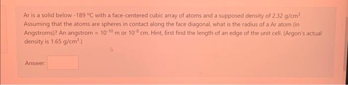 Solved Ar is a solid below −189∘C with a face-centered cubic | Chegg.com