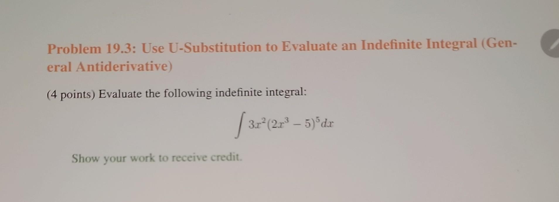 Solved Problem 19.3: Use U-Substitution to Evaluate an | Chegg.com