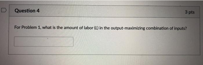 Solved Problem 1 - Output Maximization Suppose that a firm | Chegg.com