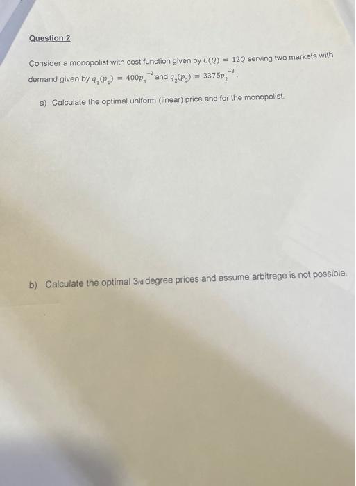 Solved Consider a monopolist with cost function given by | Chegg.com