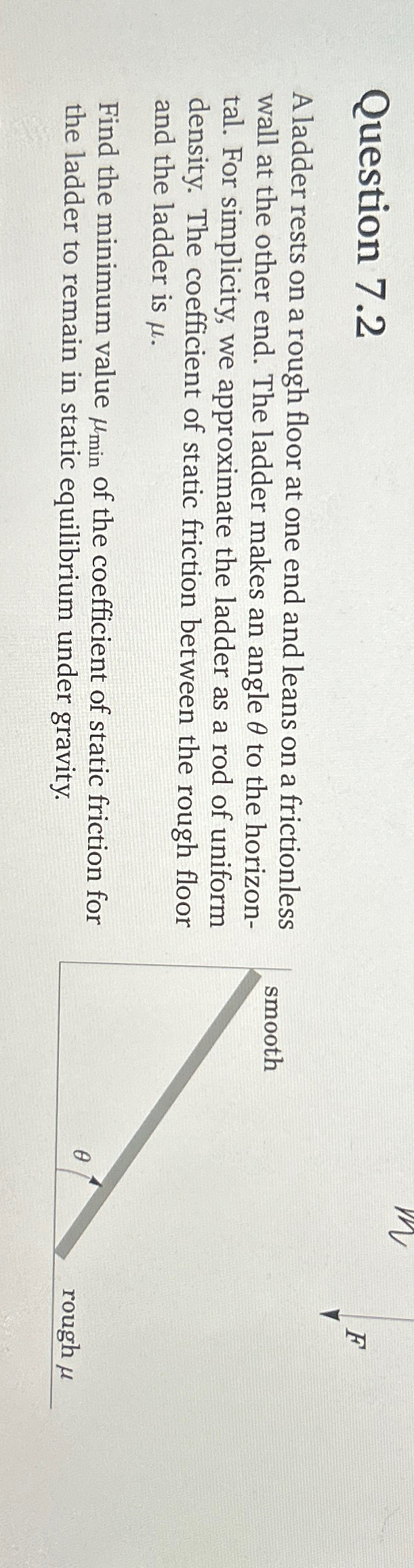 Question 7.2A ladder rests on a rough floor at one | Chegg.com