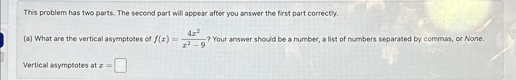 Solved This problem has two parts. The second part will | Chegg.com