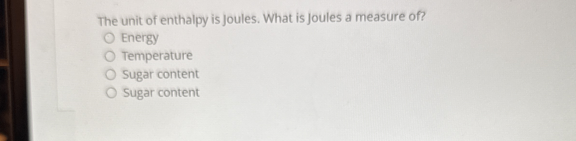 Solved The unit of enthalpy is joules. What is Joules a | Chegg.com