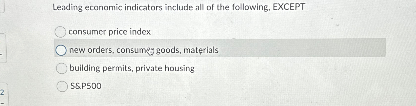 Solved Leading economic indicators include all of the | Chegg.com