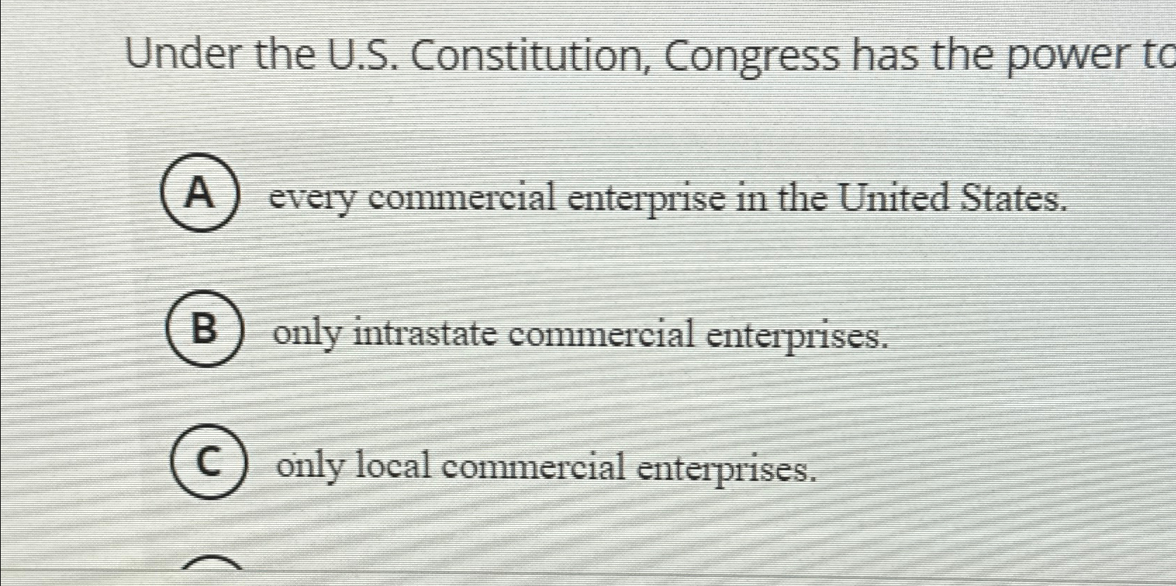 Solved Under the U.S. ﻿Constitution, Congress has the power | Chegg.com