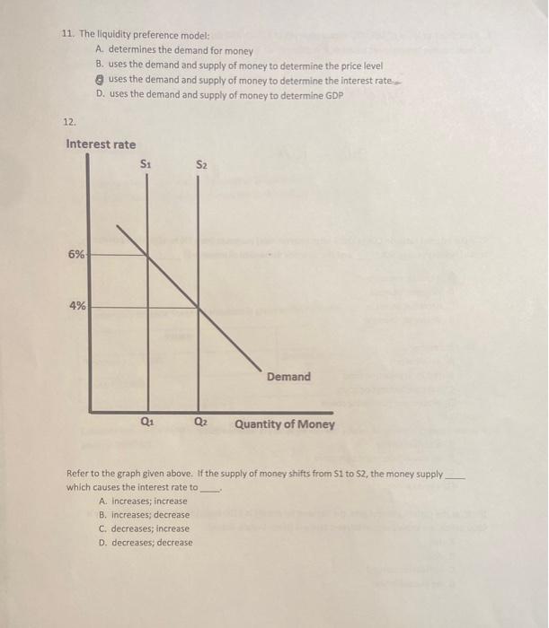 Solved 11. The liquidity preference model: A. determines the | Chegg.com
