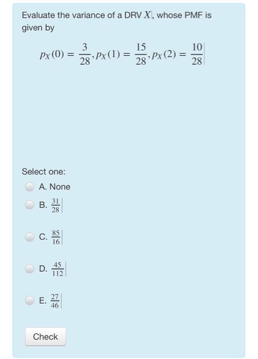 Solved Evaluate the variance of a DRV X, whose PMF is given | Chegg.com