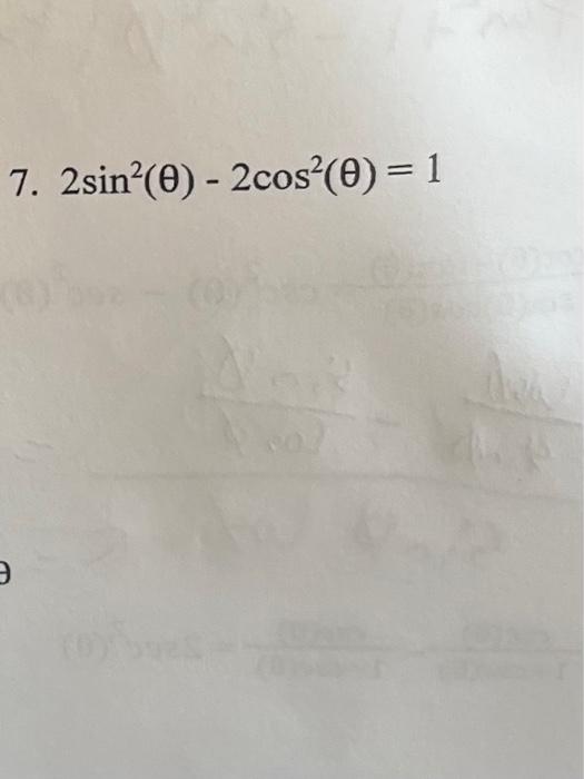 Solved 2sin2(θ)−2cos2(θ)=1 | Chegg.com