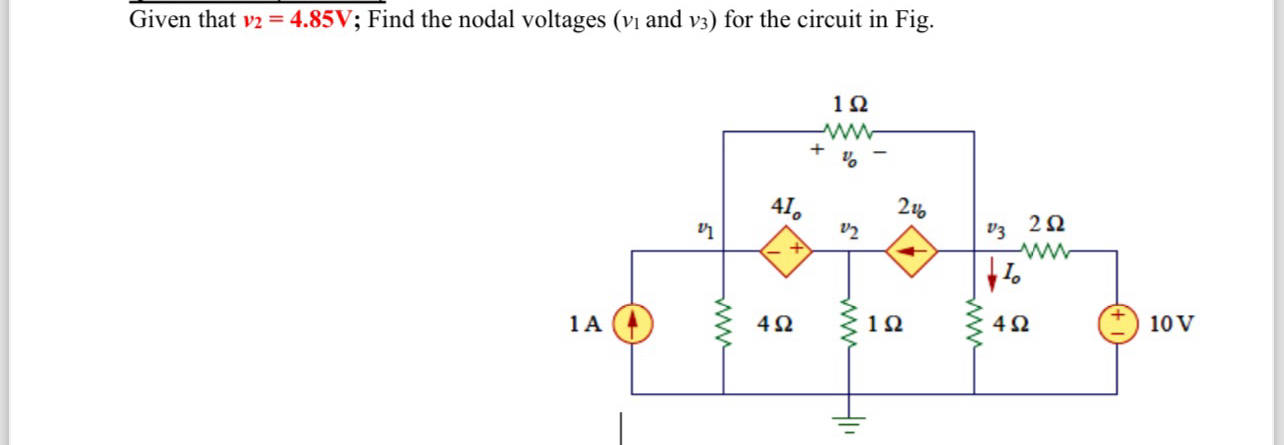 Solved Given that v2=4.85V; Find the nodal voltages and | Chegg.com