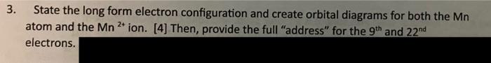 Solved 3. State the long form electron configuration and | Chegg.com ...