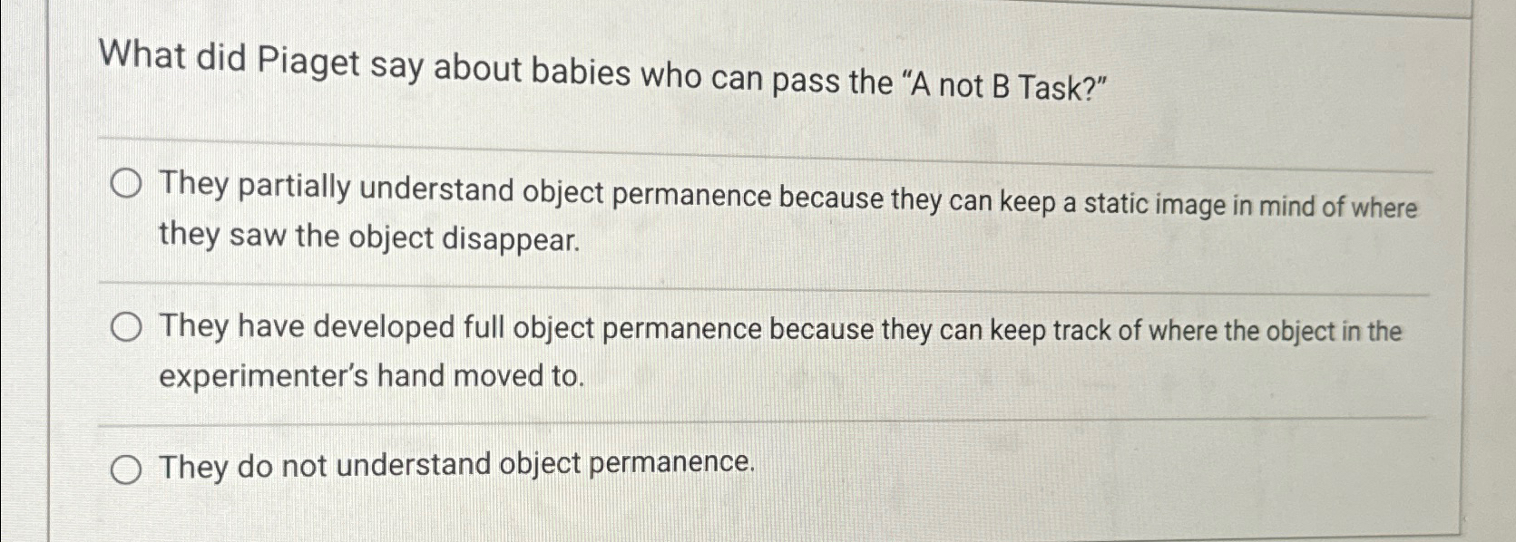Solved What did Piaget say about babies who can pass the "A | Chegg.com
