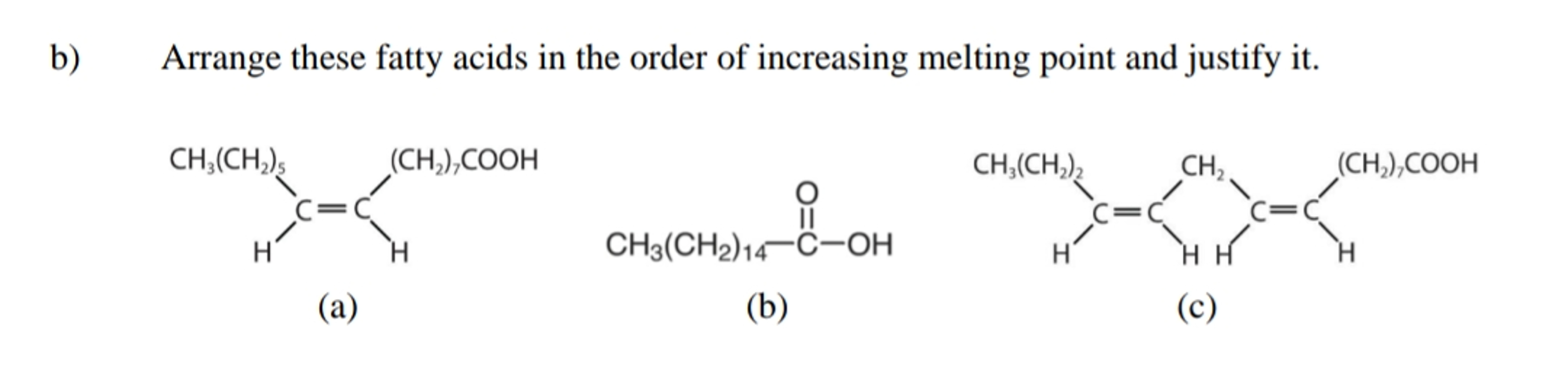 Solved Arrange these fatty acids in order of increasing | Chegg.com