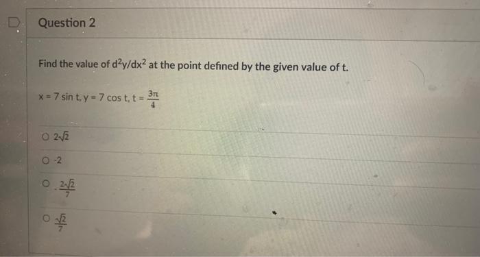 Solved Find the value of d2y/dx2 at the point defined by the | Chegg.com