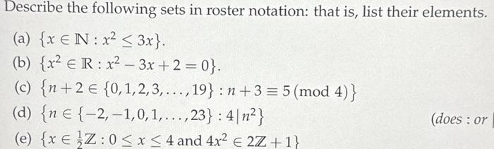 Solved Describe the following sets in roster notation: that | Chegg.com