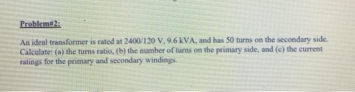 Solved For the ideal transformer circuit of Figure 1, find | Chegg.com