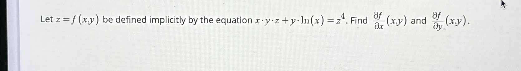 Solved Let z=f(x,y) ﻿be defined implicitly by the equation | Chegg.com