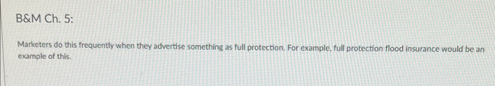 Solved B&M Ch. 5:Marketers do this frequently when they | Chegg.com