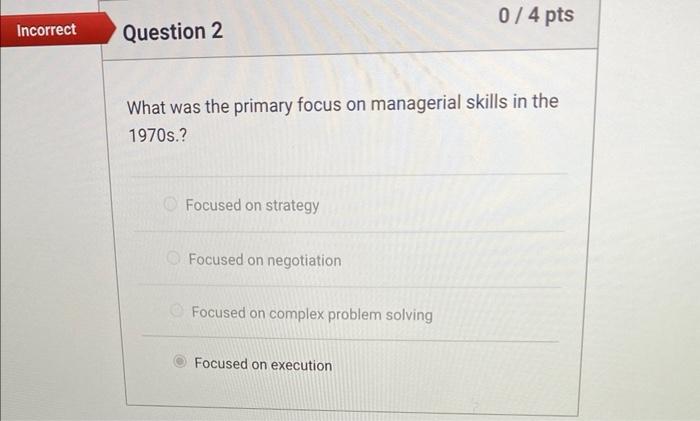 Solved Incorrect Question 2 What was the primary focus on | Chegg.com