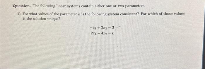 Solved Question. The following linear systems contain either | Chegg.com
