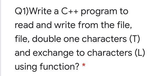 Solved Q1)Write a C++ program to read and write from the | Chegg.com