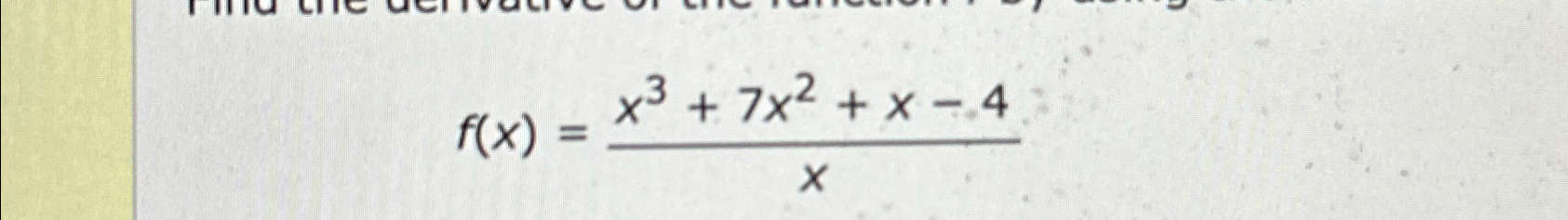 Solved f(x)=x3+7x2+x-4x | Chegg.com