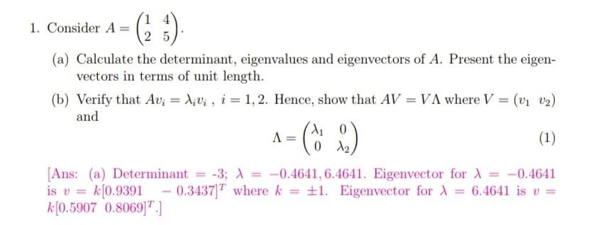 Solved 1. Consider A=(1245). (a) Calculate the determinant, | Chegg.com