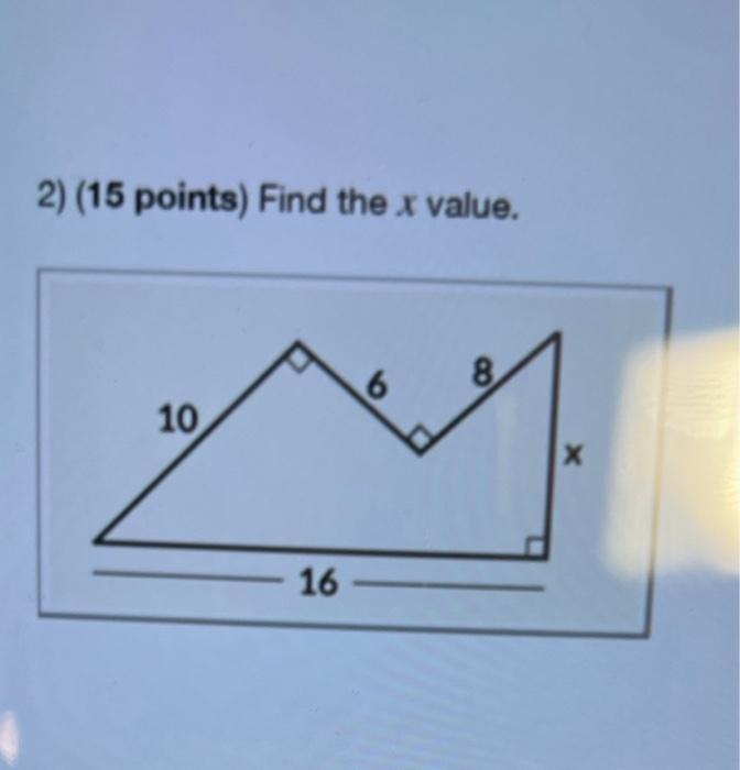 Solved 2) (15 points) Find the x value. | Chegg.com