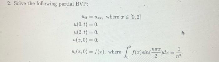 Solved 2. Solve the following partial BVP: | Chegg.com