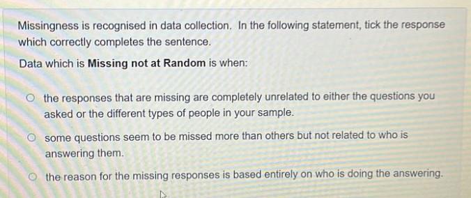 Solved Missingness is recognised in data collection. In the | Chegg.com