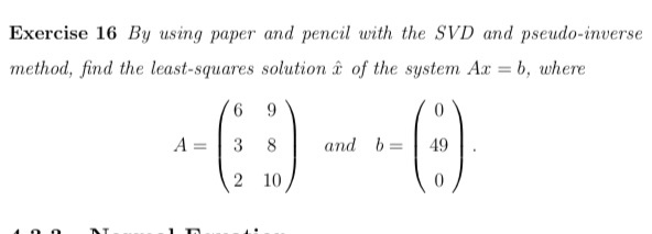 Solved Exercise 16 By using paper and pencil with the SVD | Chegg.com