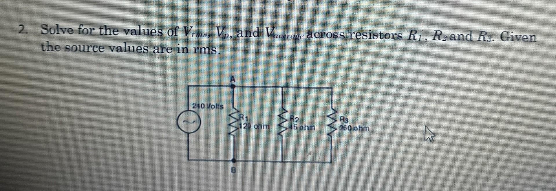 Solved solve for the values of vrms, Vp, and Vaverage across | Chegg.com