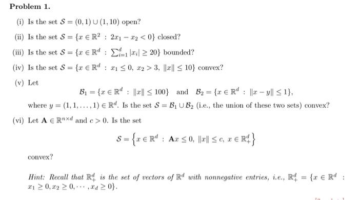 Solved (i) Is the set S=(0,1)∪(1,10) open? (ii) Is the set | Chegg.com