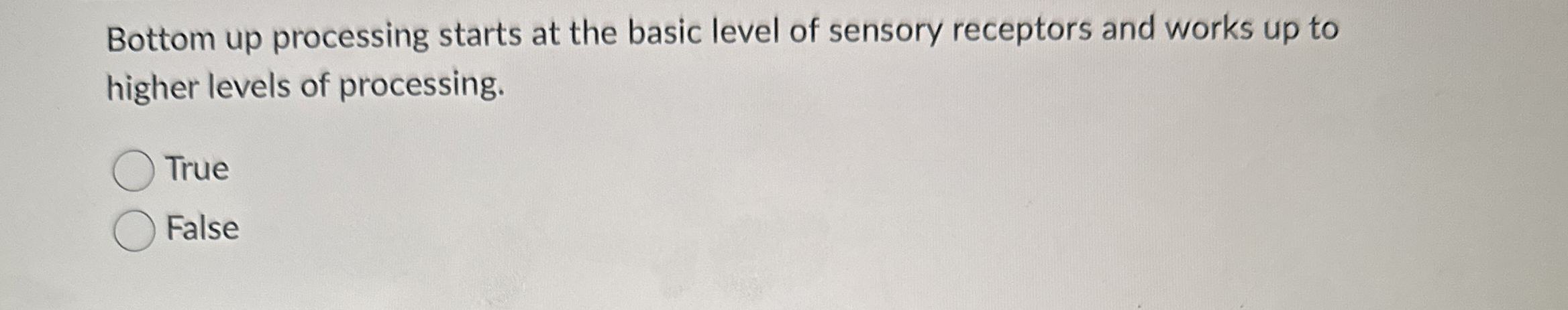 Solved Bottom up processing starts at the basic level of | Chegg.com