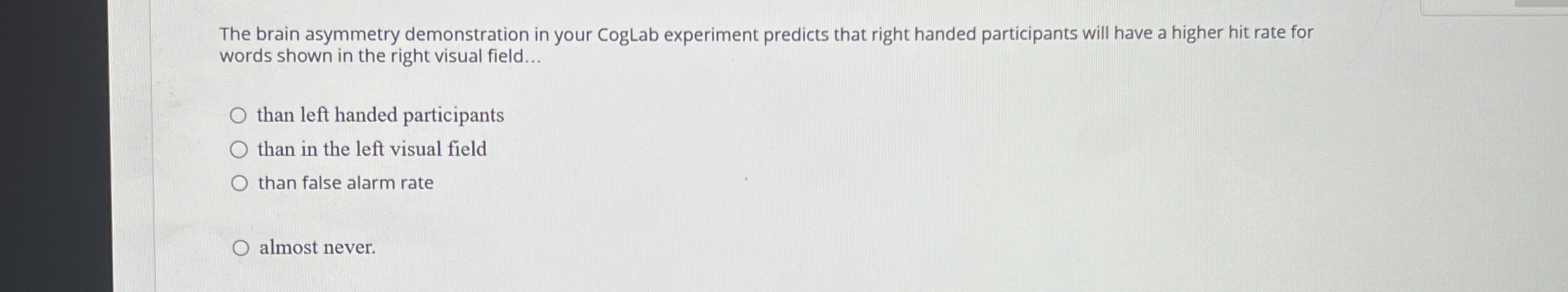 Solved The brain asymmetry demonstration in your CogLab | Chegg.com