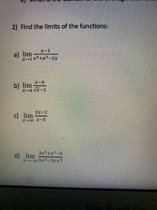 Solved 2) Find the limits of the functions: a) lim x-1 | Chegg.com