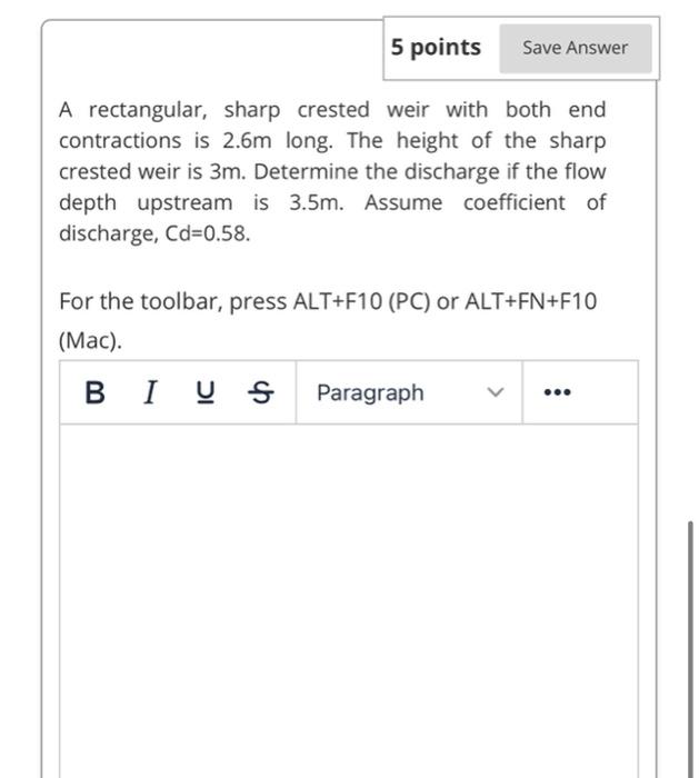 Solved 5 points Save Answer A rectangular, sharp crested | Chegg.com