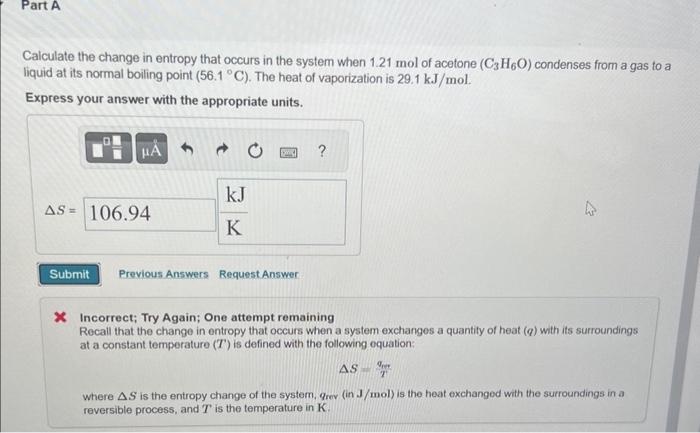 Solved Calculate the change in entropy that occurs in the | Chegg.com