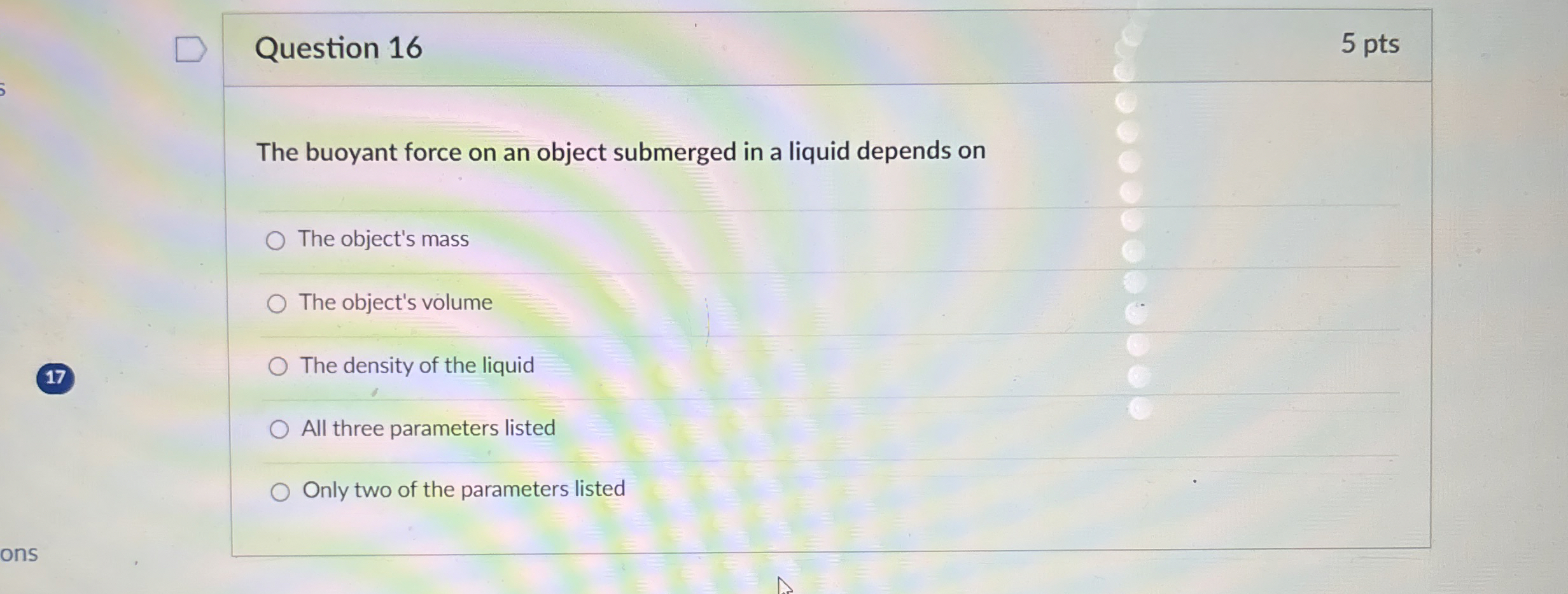 Solved Question 165 ﻿ptsThe buoyant force on an object | Chegg.com