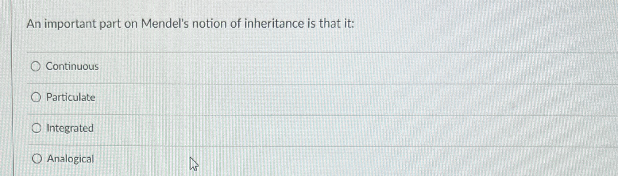 Solved An important part on Mendel's notion of inheritance | Chegg.com
