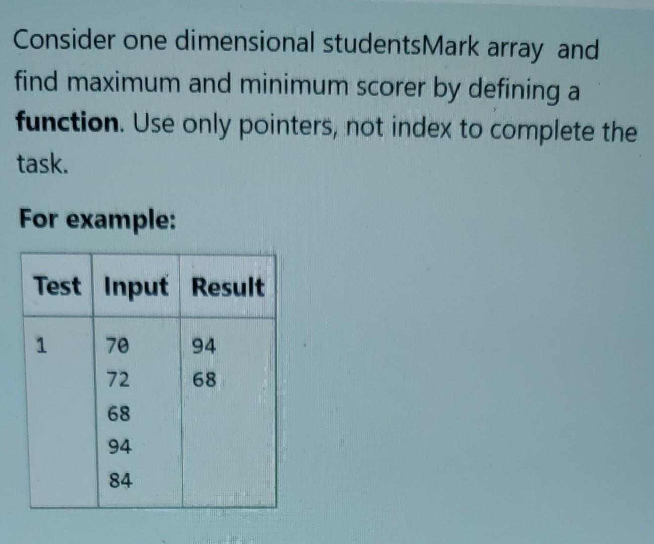 Solved Consider one dimensional studentsMark array and find | Chegg.com
