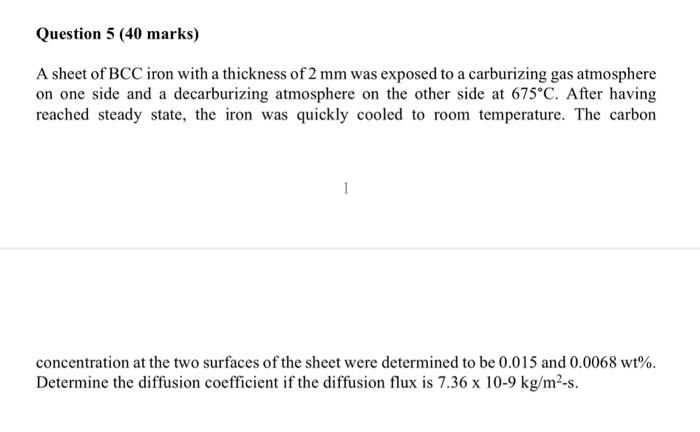 [Solved]: A sheet of BCC iron with a thickness of 2mm was e