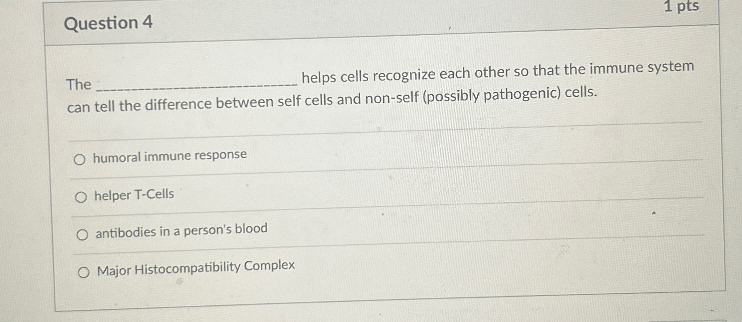 Solved Question 4The ﻿nelps cells recognize each other so | Chegg.com
