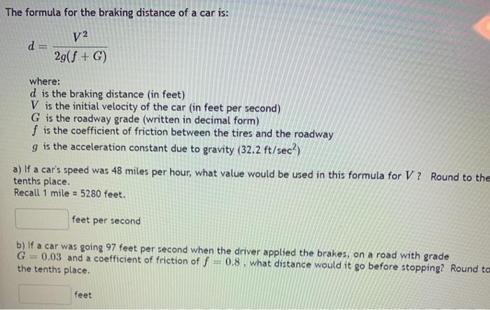 Solved The formula for the braking distance of a car is: V2 | Chegg.com