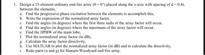 Solved 1. Design a 15-element ordinary end-fire array (0-0) | Chegg.com