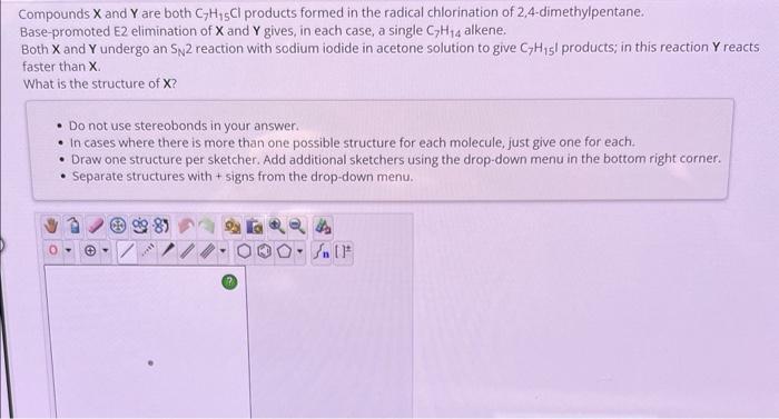 Solved Compounds X and Y are both C7H15Cl products formed in | Chegg.com