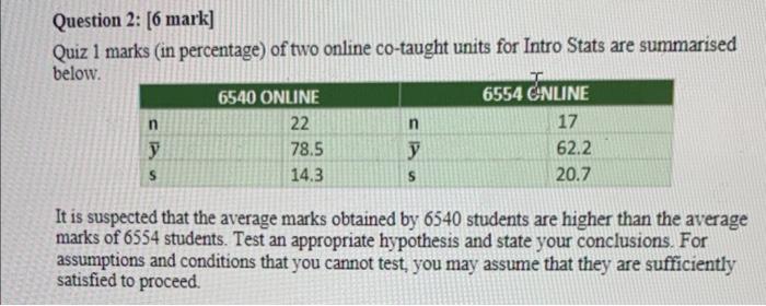 Solved Question 2: [ 6 mark] Quiz 1 marks (in percentage) of | Chegg.com