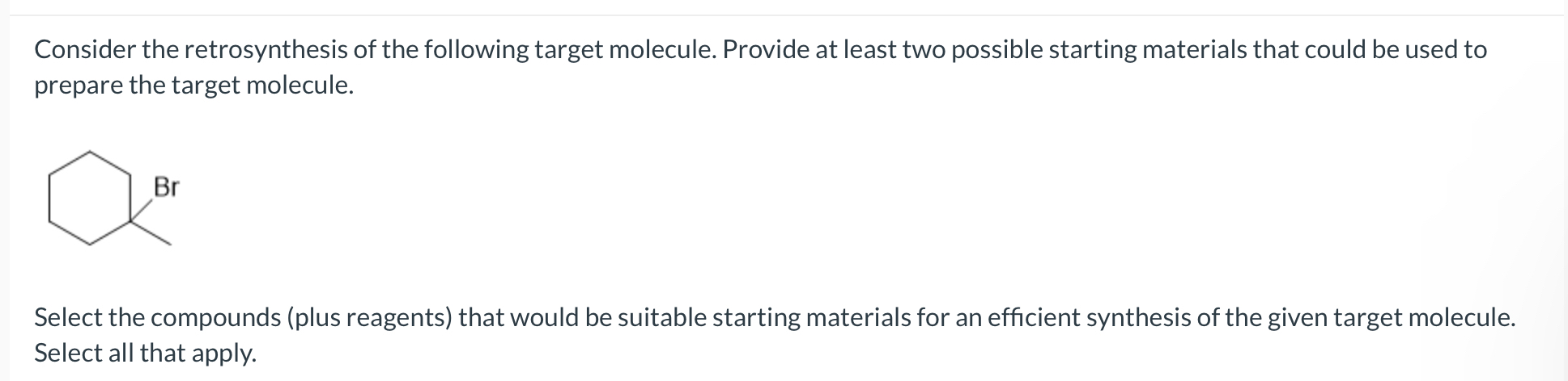 Consider the retrosynthesis of the following target | Chegg.com