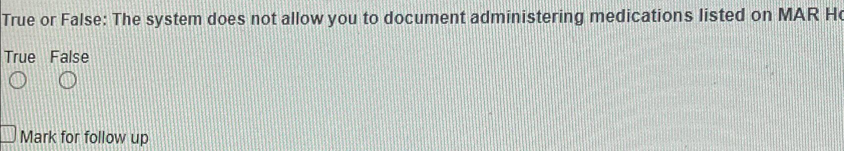 Solved True or False: The system does not allow you to | Chegg.com