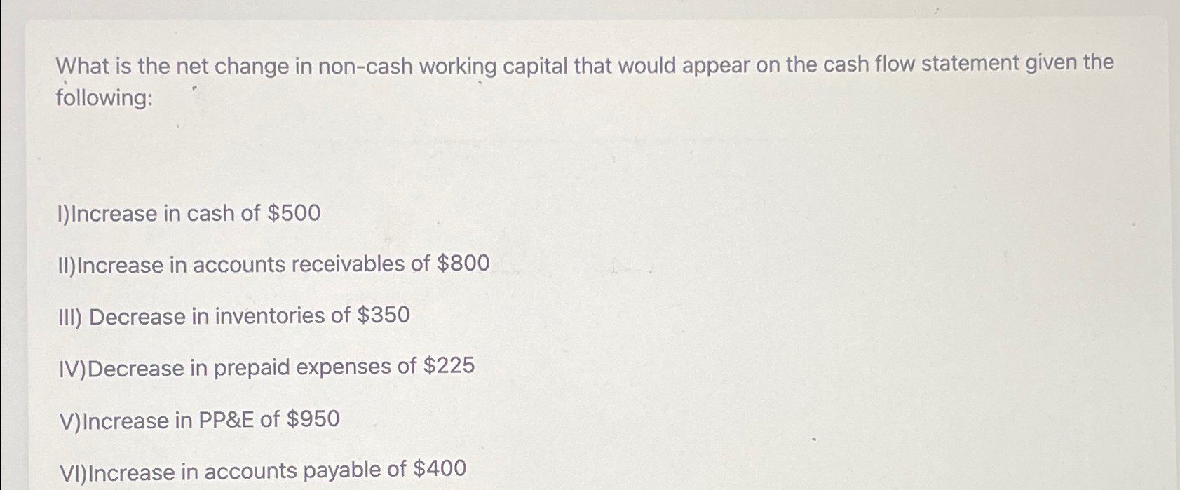 Solved What is the net change in non-cash working capital | Chegg.com