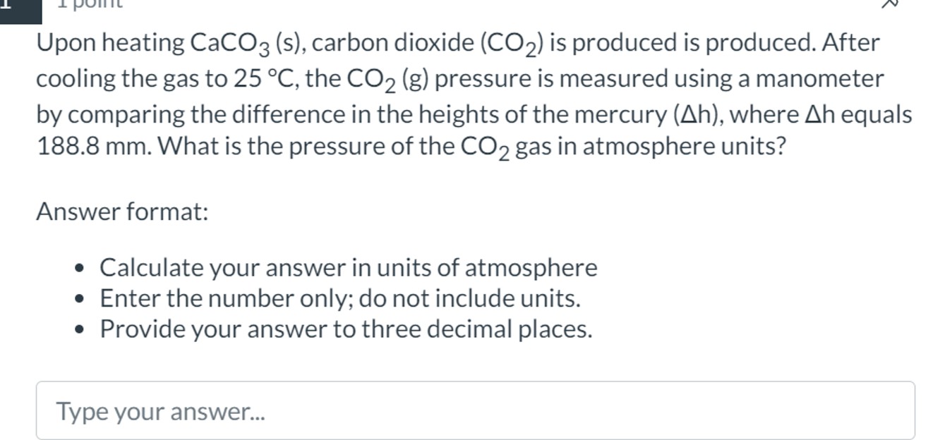 Upon heating CaCO3(s), ﻿carbon dioxide (CO2) ﻿is | Chegg.com